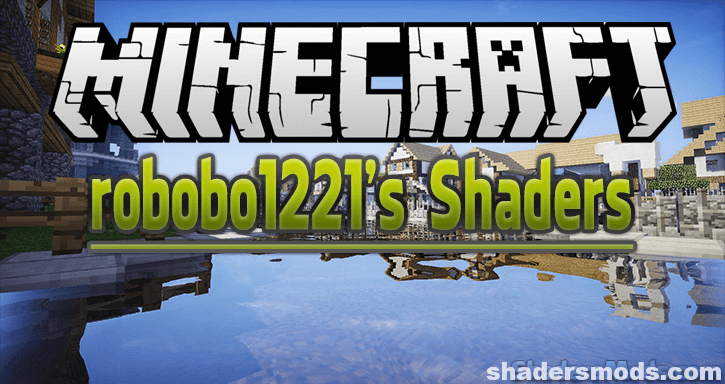 robobo1221’s Shaders for Minecraft 1.12.2/1.11.2/1.10.2 | Shaders Mods